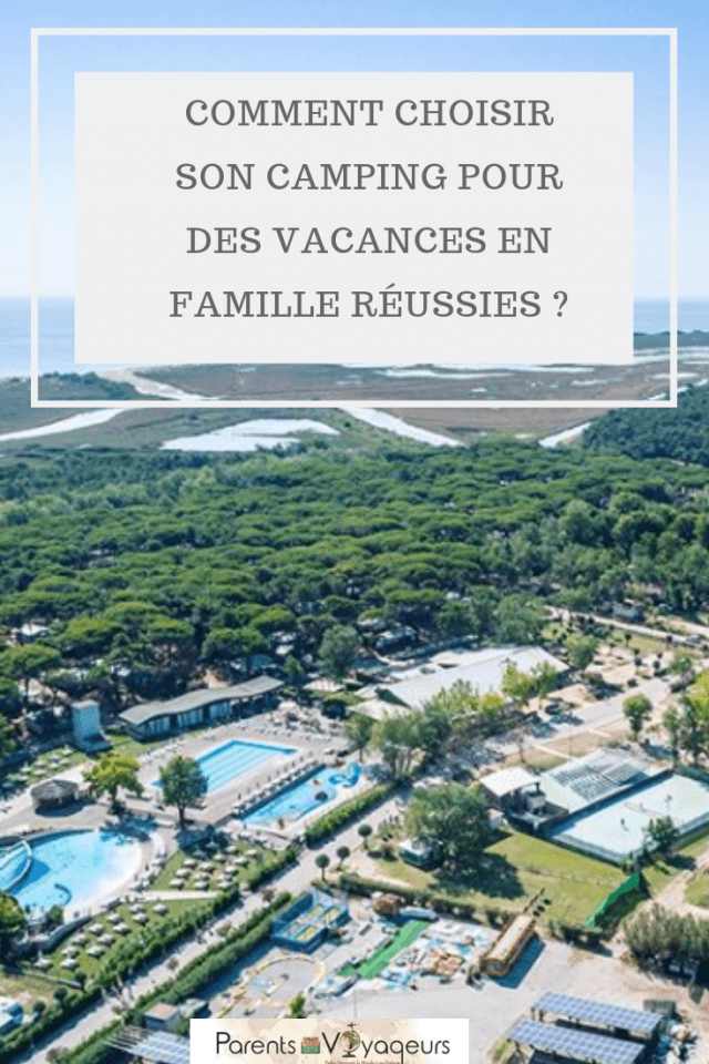 Bien choisir son camping familial : 4 questions à se poser