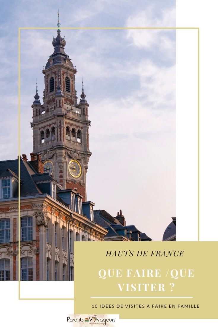 Quels endroits visiter dans les Hauts de France : 10 incontournables.