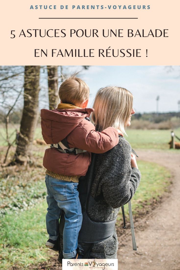 5 astuces pour une balade en famille réussie